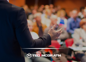 5 Steps to Becoming a Top Speaker - Ted McGrath Brands